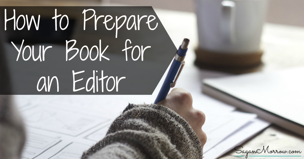 How To Prepare Your Book For An Editor how-to-prepare-your-book-for-an-editor