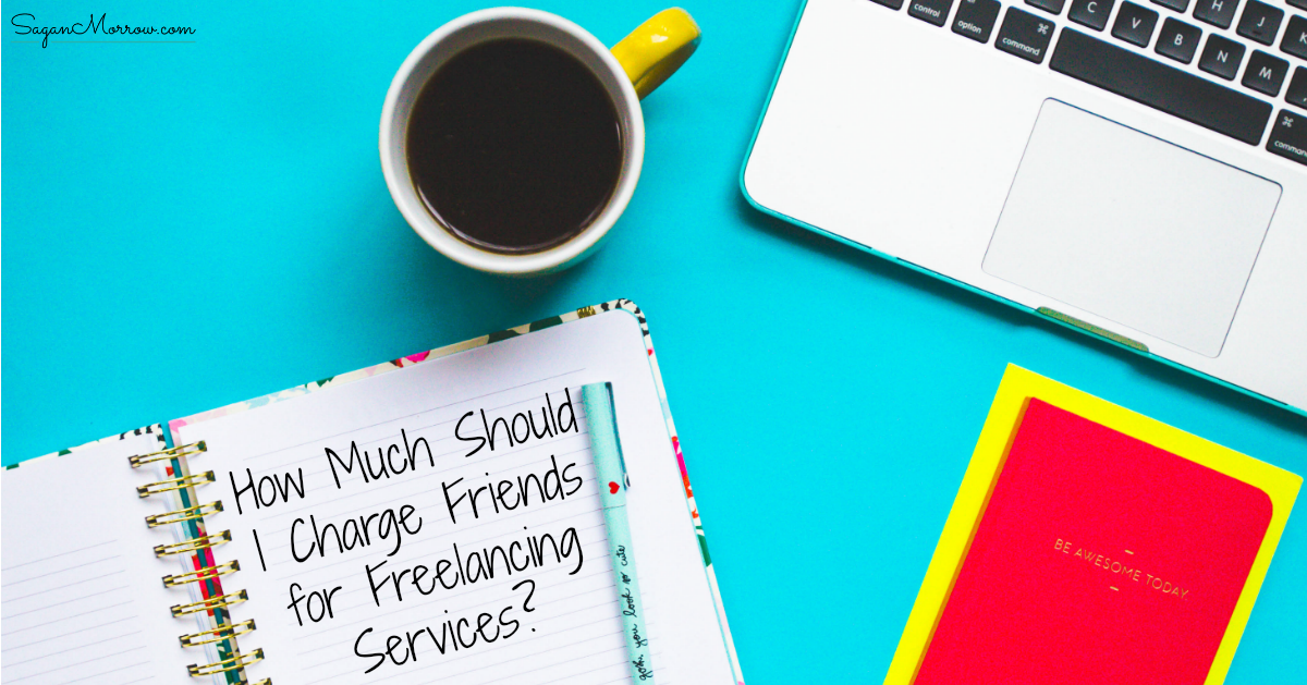 How Much Should I Charge Friends for Freelancing Services?