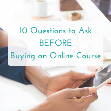 Top 10 Questions to Ask BEFORE Buying an Online Course