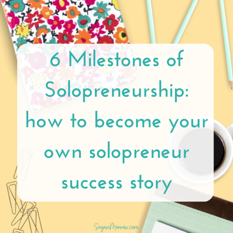6 Milestones of Solopreneurship: how to become your own Solopreneur ...