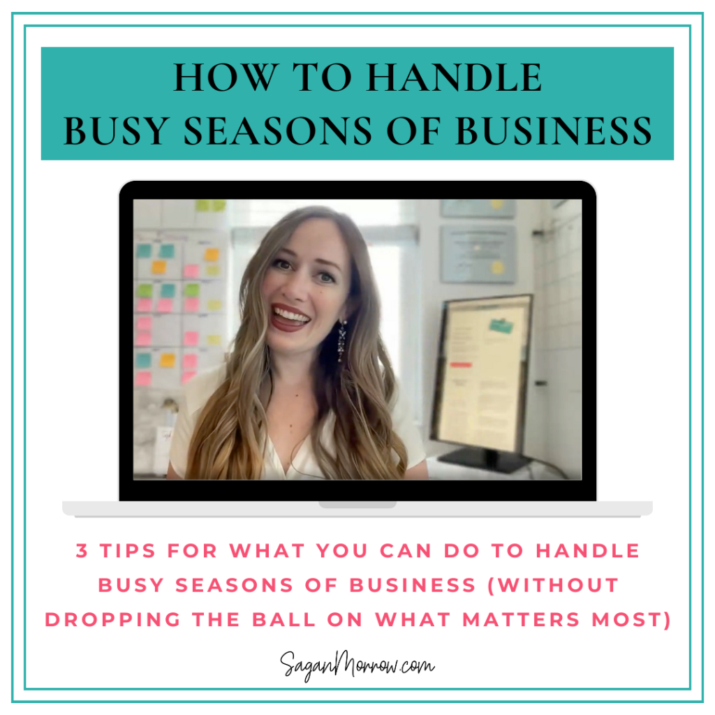 3 things to do during busy seasons of solopreneurship - Sagan Morrow