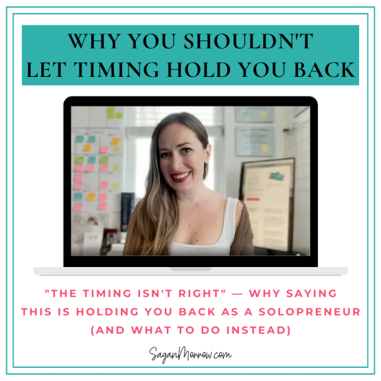 Why you shouldn't let TIMING hold you back (and what to do if it is ...