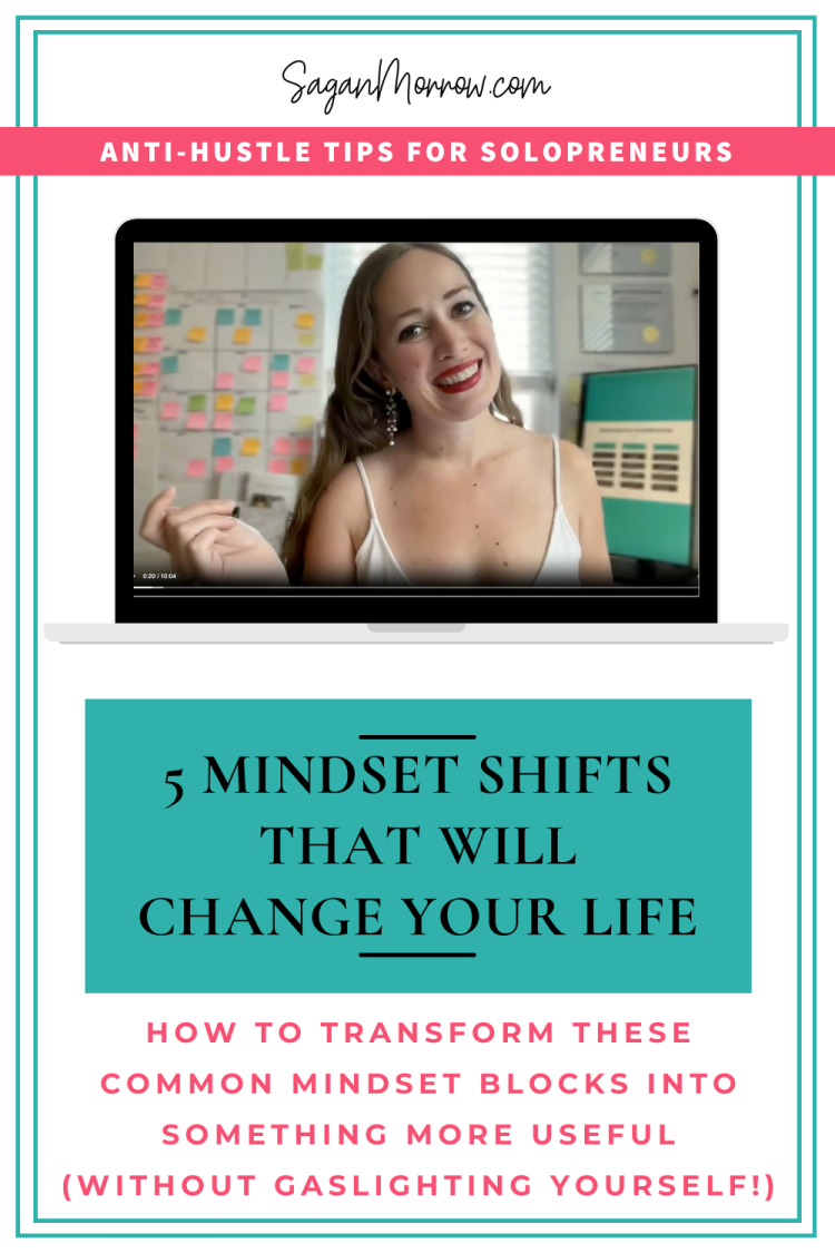 5 mindset shifts that will change your life - Sagan Morrow