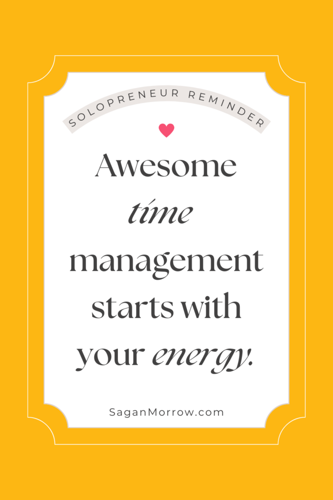What to do BEFORE you focus on time management as a solopreneur - Sagan ...
