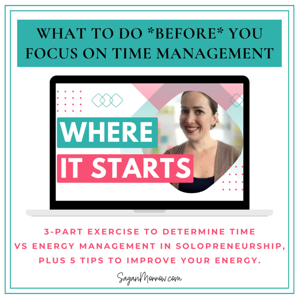 What to do BEFORE you focus on time management as a solopreneur - Sagan ...